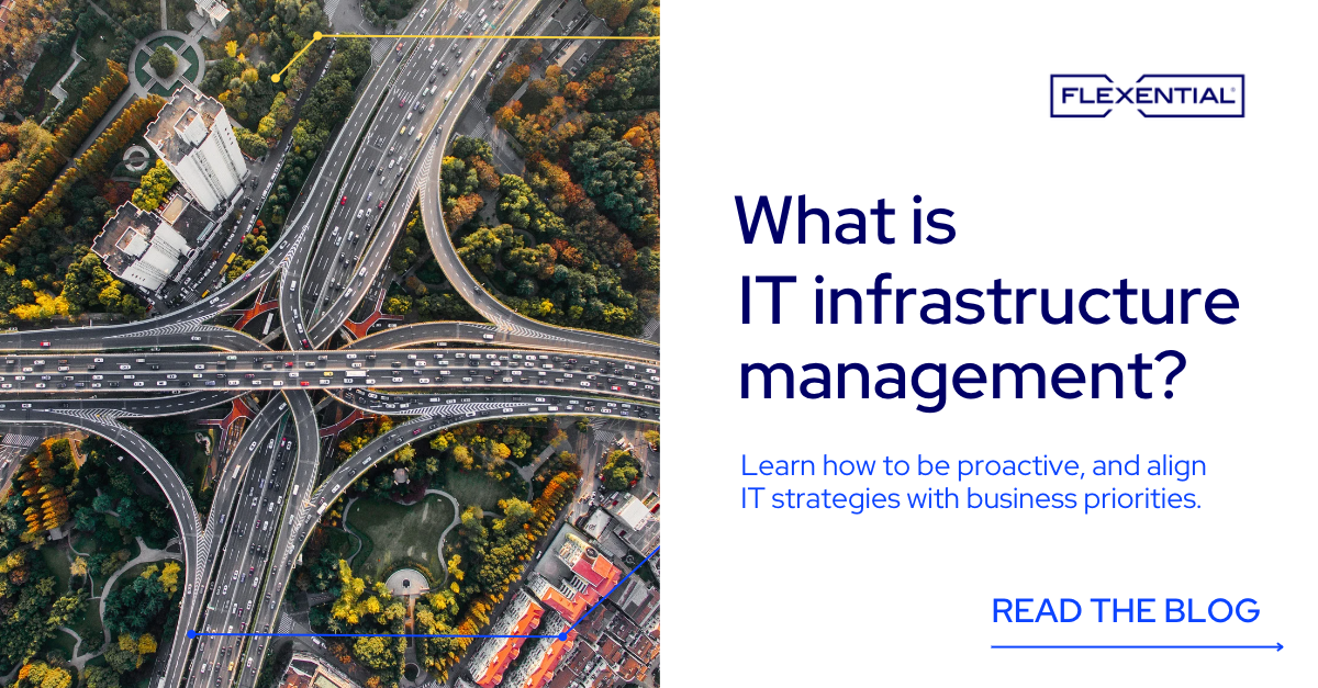 What is IT infrastructure management? | Flexential